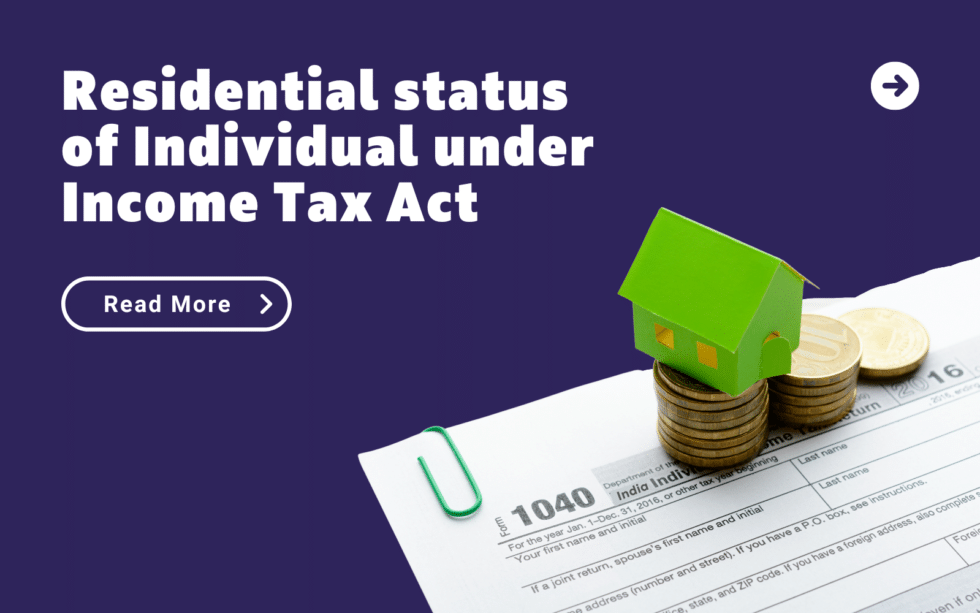 Residential Status Of Individual Under Income Tax Act | Advalyze
